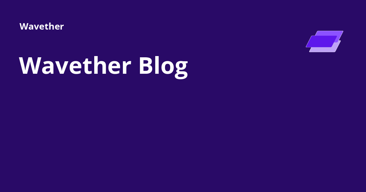 Wavether Blog - Wavether